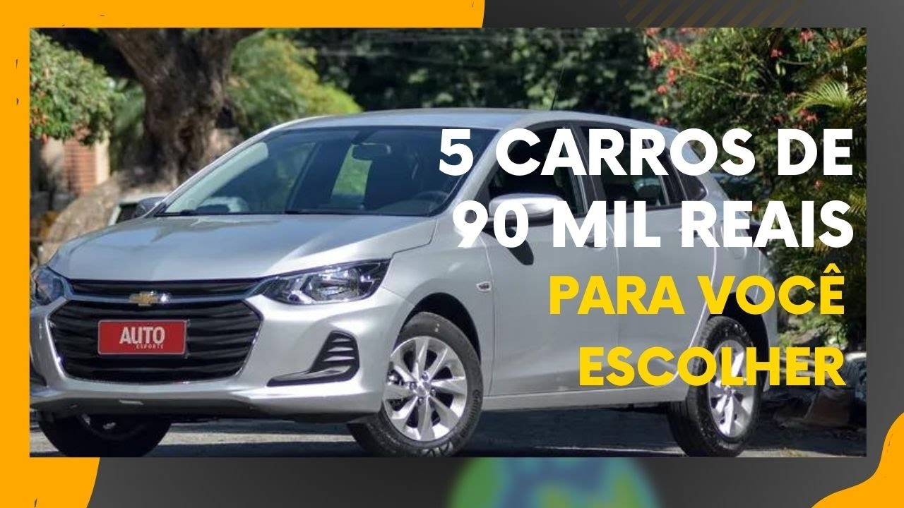 5 carros de 90 mil reais para você escolher - YouTube
