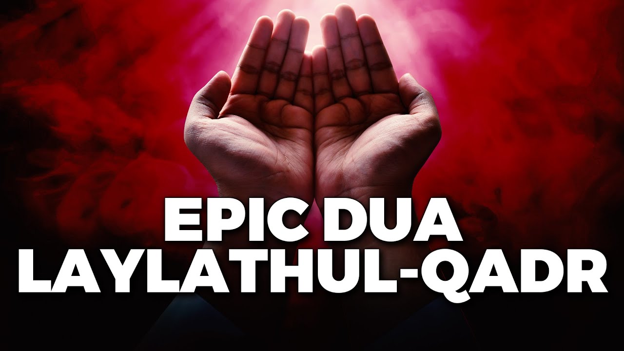 POWERFUL ENGLISH DUA FOR LAYLATHUL QADR! - YouTube