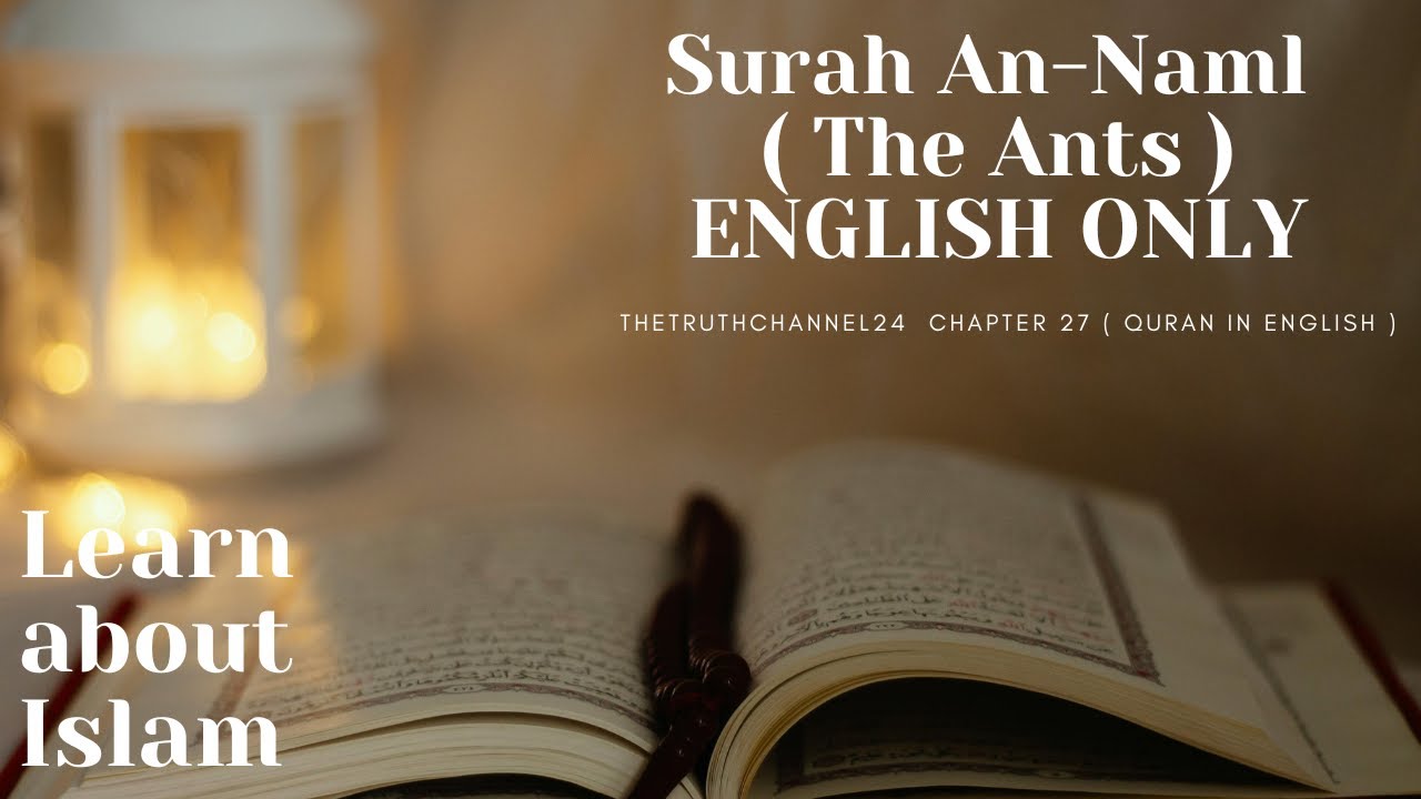 Surah An-Naml ( The Ants ) Learn the Quran in English: Audible Quranic ...