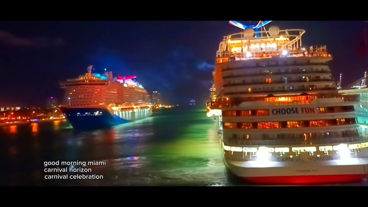 Good Morning Miami Carnival Horizon And Carnival Celebration #ofwlife # ...