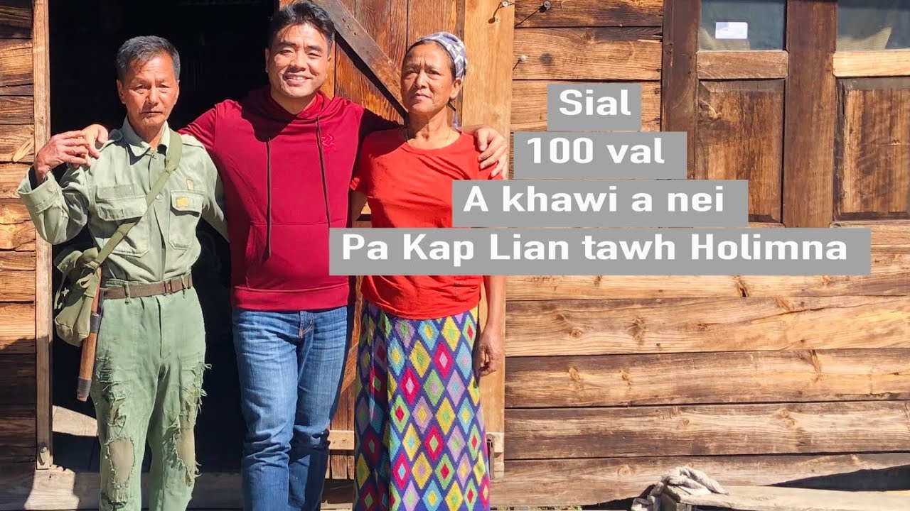 Sial 100 val nei Pa Kap Lian tawh Holimna - YouTube