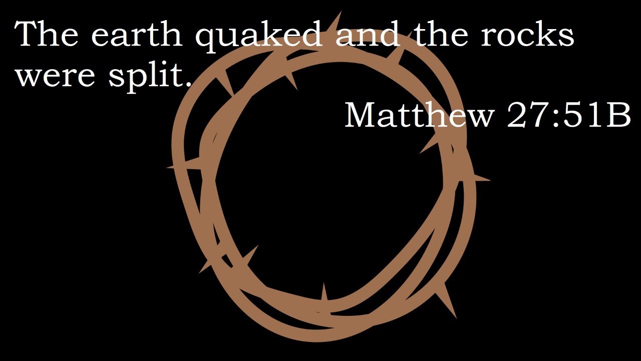 The earth quaked and the rocks were split - YouTube