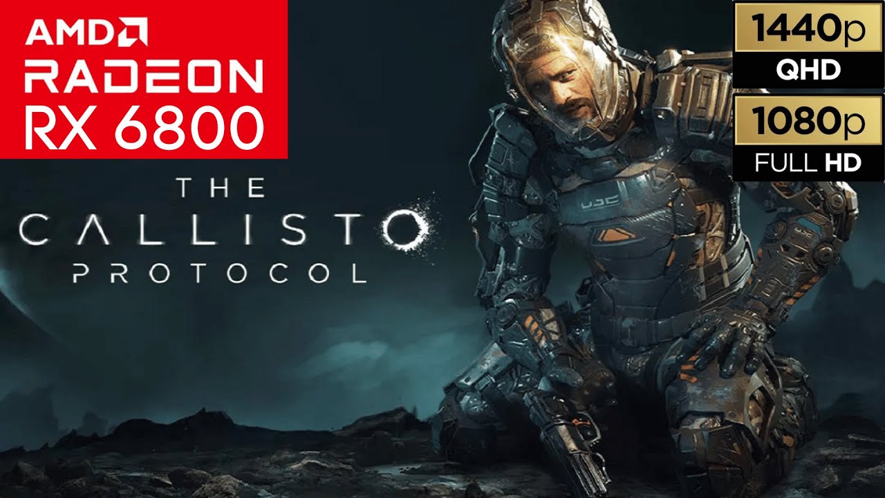 Callisto Protocol - RX 6800 16GB + Ryzen 5 7600 | Ultra Settings - YouTube