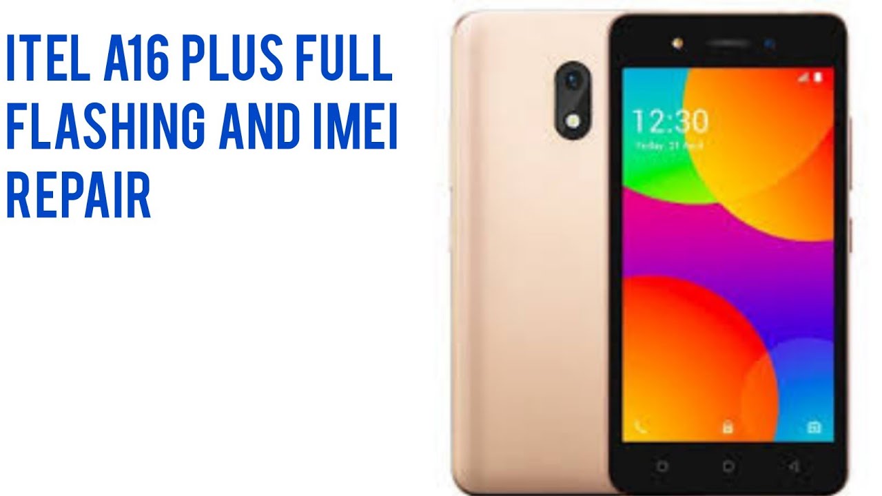 ITEL A16 PLUS FLASHING AND IMEI SOLUTION - YouTube