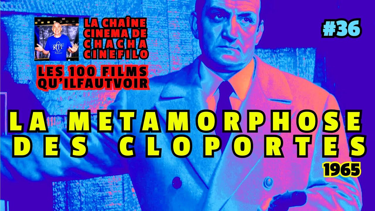 LES 100 FILMS QU'IL FAUT VOIR Ep 36 "La Métamorphose des Cloportes ...