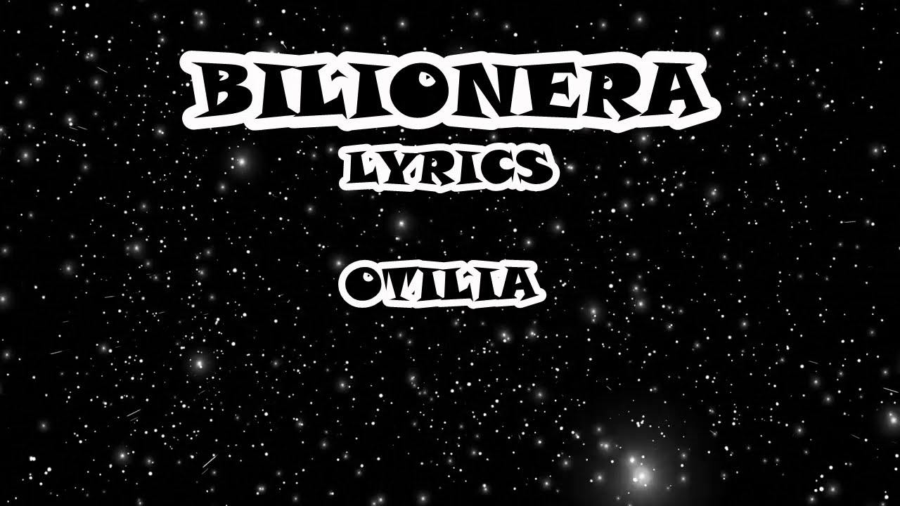 Bilionera (Lyrics)-Otilia - YouTube