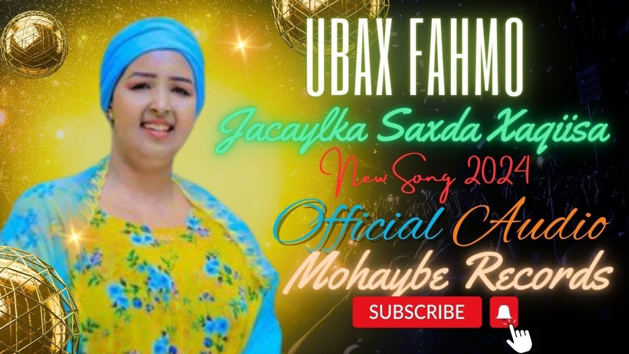 Ubax Fahmo | Jacaylka Saxda Xaqiisa | New 2024 | Official Audio - YouTube