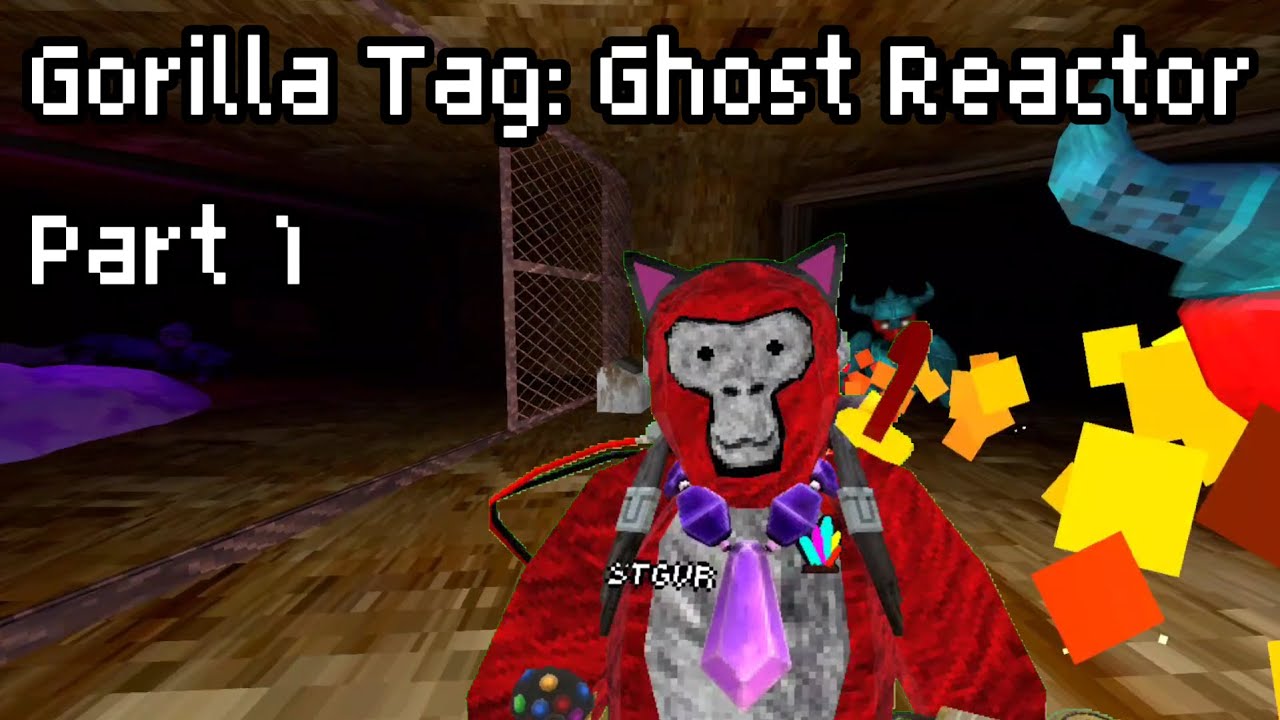 The Ghost Reactor Is Online. | Gorilla Tag: Ghost Reactor Part 1 - YouTube