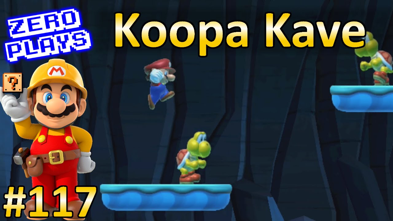 Koopa Kave | Super Mario Maker Part 117 - YouTube