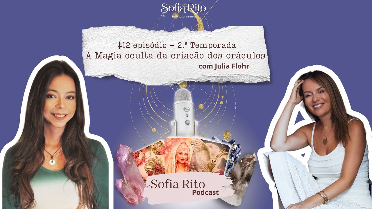 #12 A Magia oculta da criação dos Oráculos, com Julia Flohr - YouTube