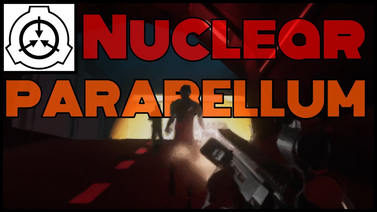 SCP: Secret Laboratory - Nuclear Parabellum Remix - YouTube