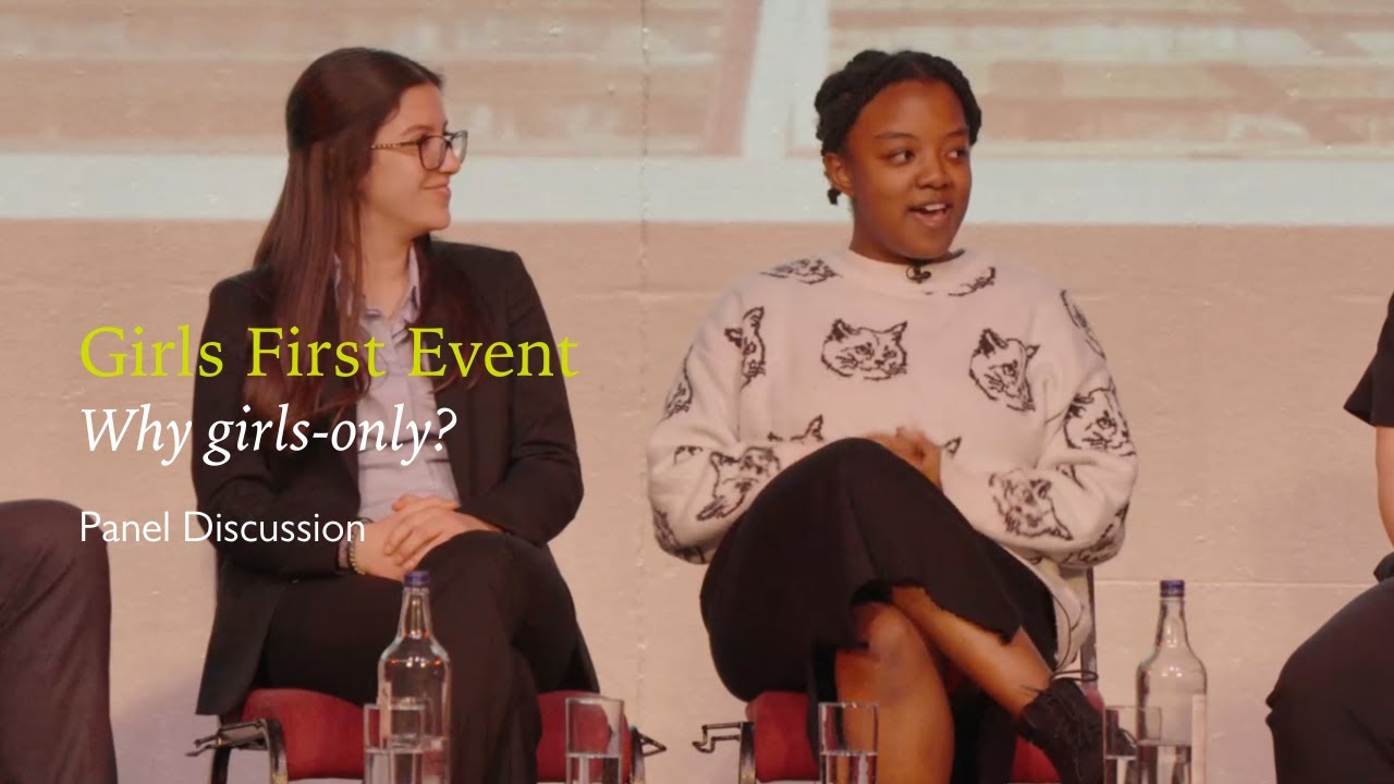 Girls First Event - Why Girls-Only? Panel Discussion - YouTube