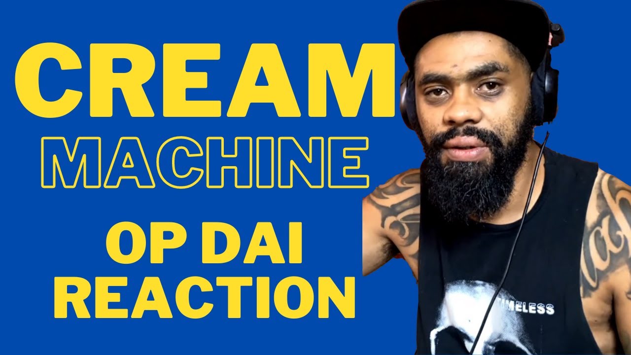 Cream Machine - Op Dai prod Shaney Jay Reaction - YouTube