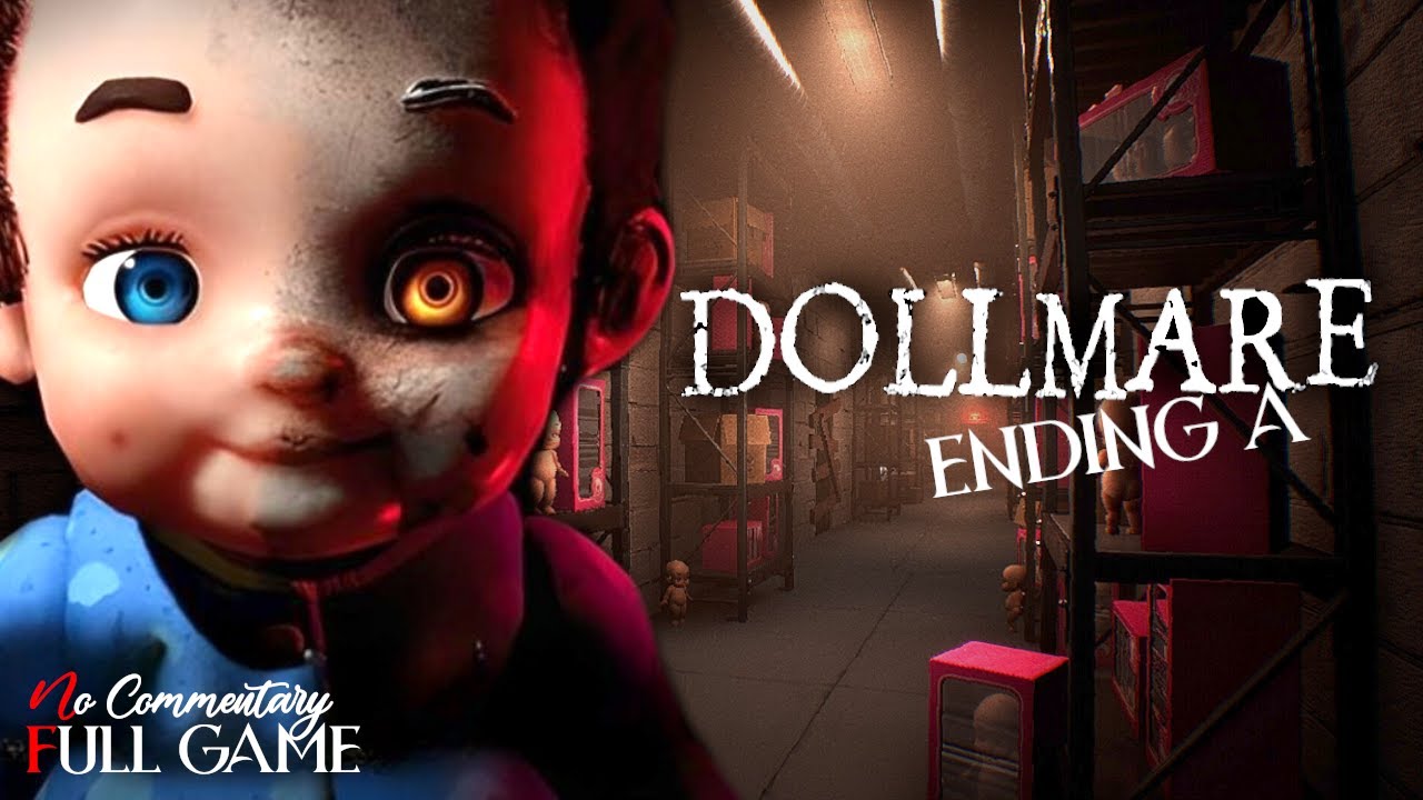 DOLLMARE - ENDING A - Full Horror Game |1080p/60fps| #nocommentary ...