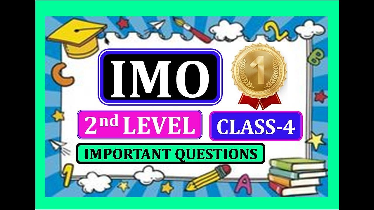 IMO 2019 - 20 CLASS 4 LEVEL 2 IMPORTANT QUESTIONS. - YouTube