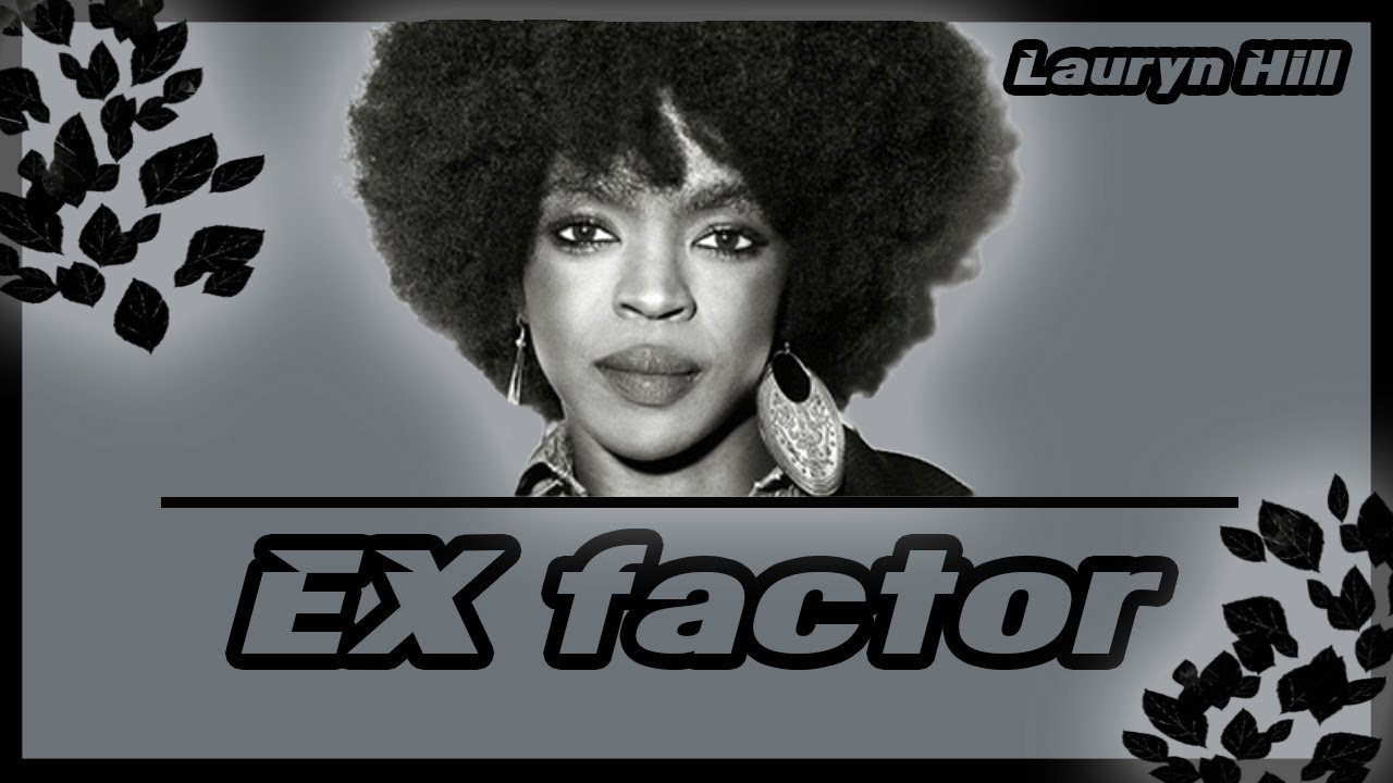 지나간사랑을 생각하다 / EX factor - Lauryn Hill (가사해석/카페팝송/좋은팝송추천/안알려진팝송 ...