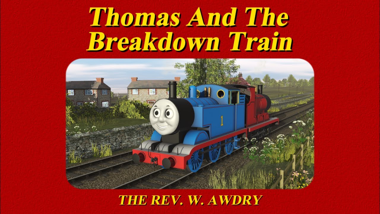 Thomas And The Breakdown Train - YouTube