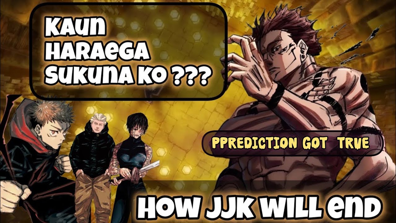 kaun defeat karega sukuna ko ???? how jjk end? prediction shi ho gyi ...