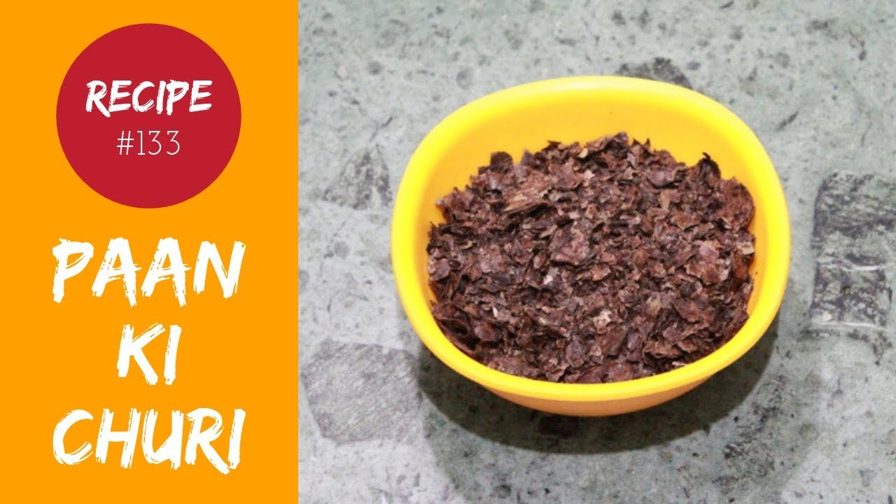 How To Make Paan Churi At Home | Paan Churi Recipe | पान चुरी घर में ...