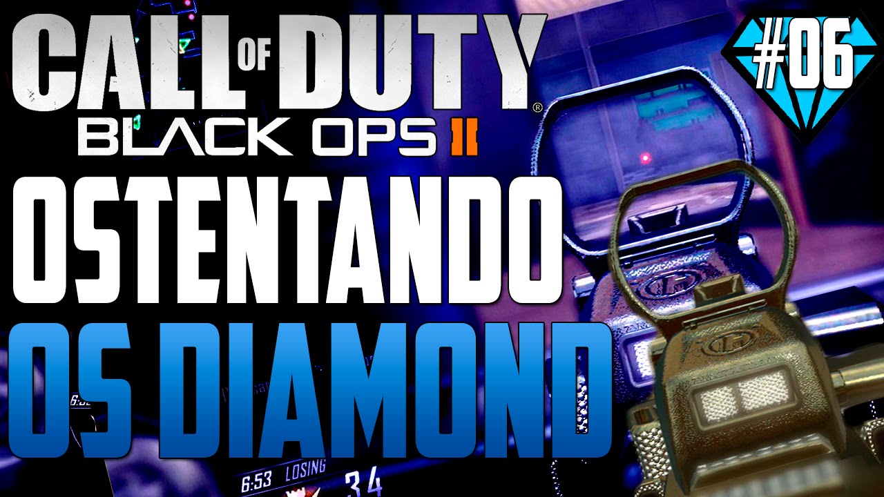 Tem que rushar! - Ostentando os Diamond #06 - CoD Bo2 - YouTube