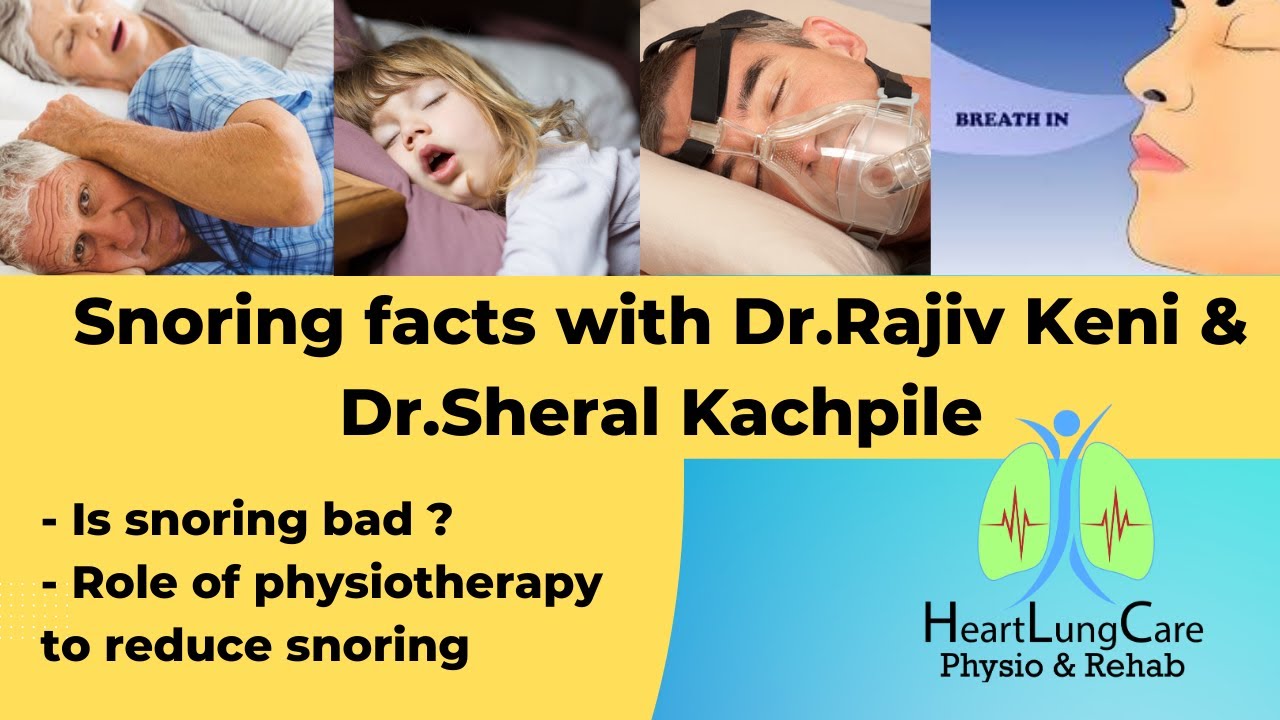 Snoring FACTS with Dr.Rajiv Keni & Dr.Sheral Kachpile - YouTube