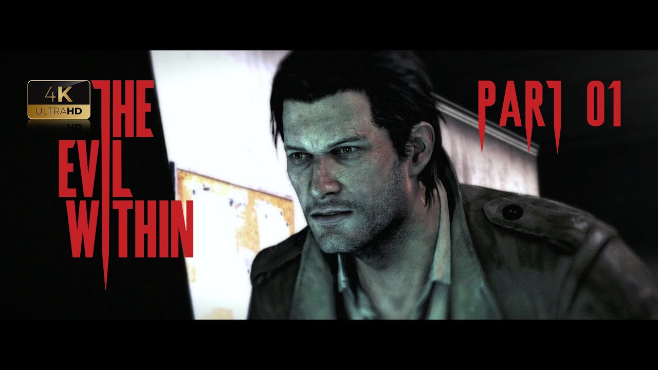 THE EVIL WITHIN REMASTERED Gameplay Walkthrough Part 1 FULL GAME [4K ...