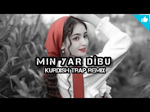 [ MIN YAR DÎBU ] SERHAT EVİNDAR / Kurdish Trap Remix - Sayit Official