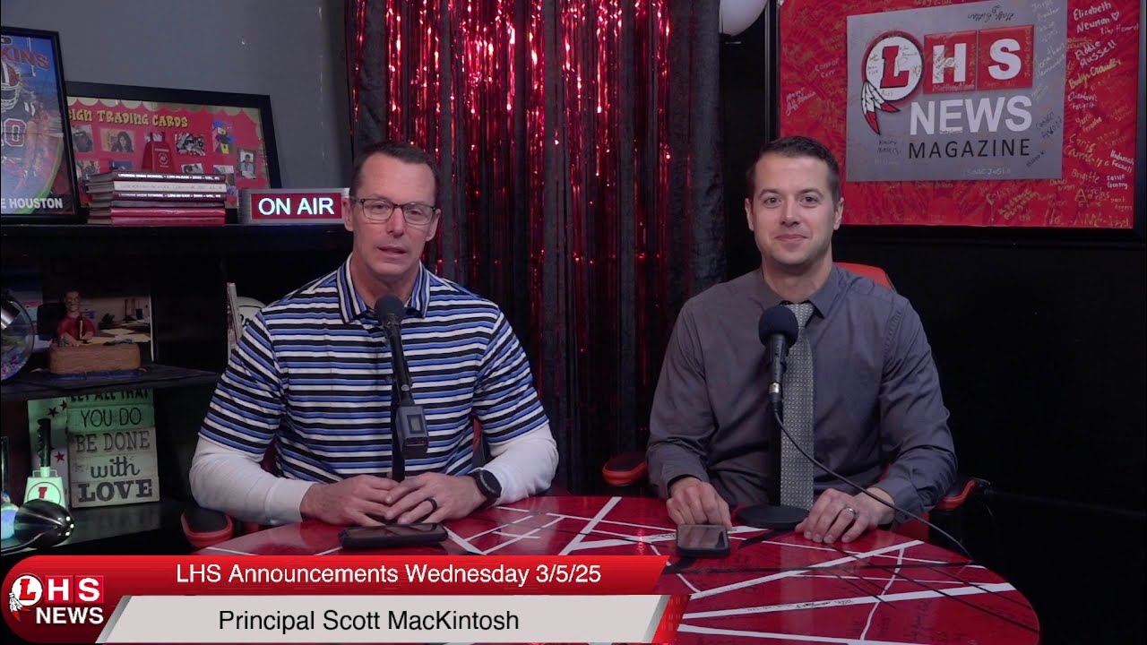 LHS Announcements 3/5/25 with Principal Scott MacKintosh and Assistant ...