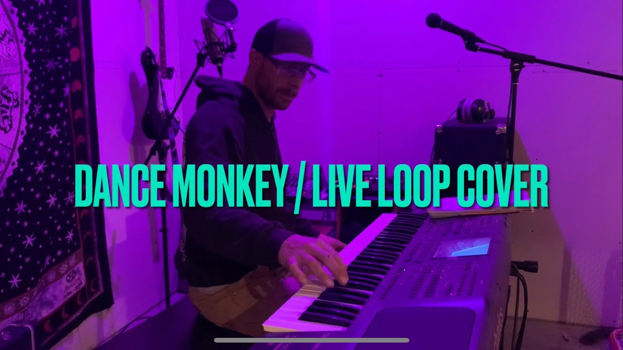 Dance Monkey / Live Loop Cover - YouTube