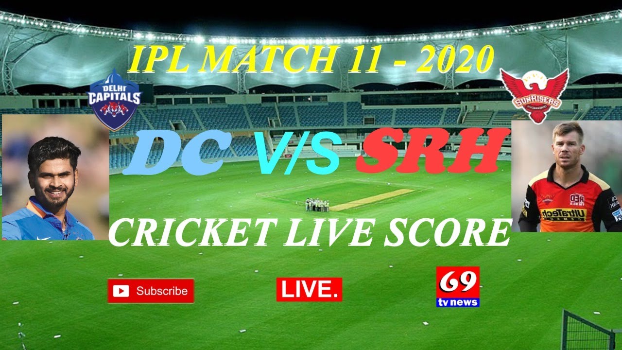 IPL CRICKET 2020 LIVE | IPL Match 11 DC vs SRH Today Live | IPL T20 ...