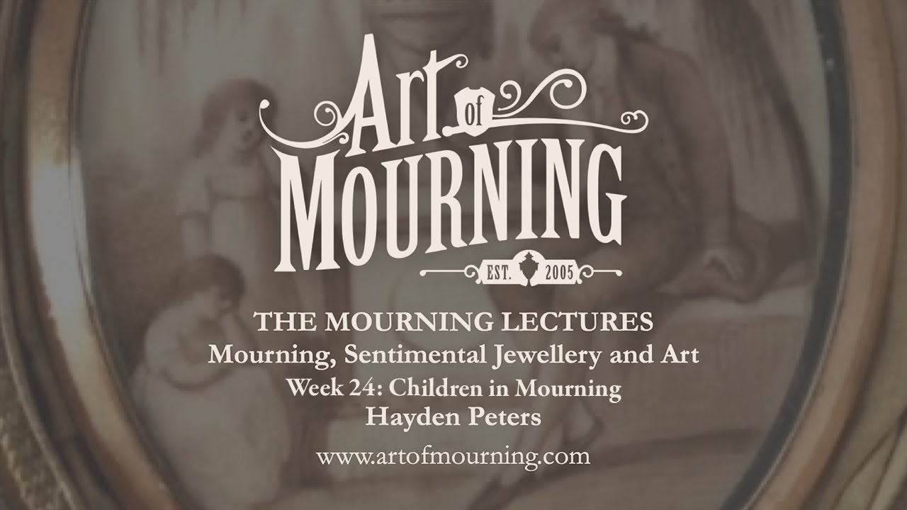 Art of Mourning Lecture Week 24: Children in Mourning - YouTube