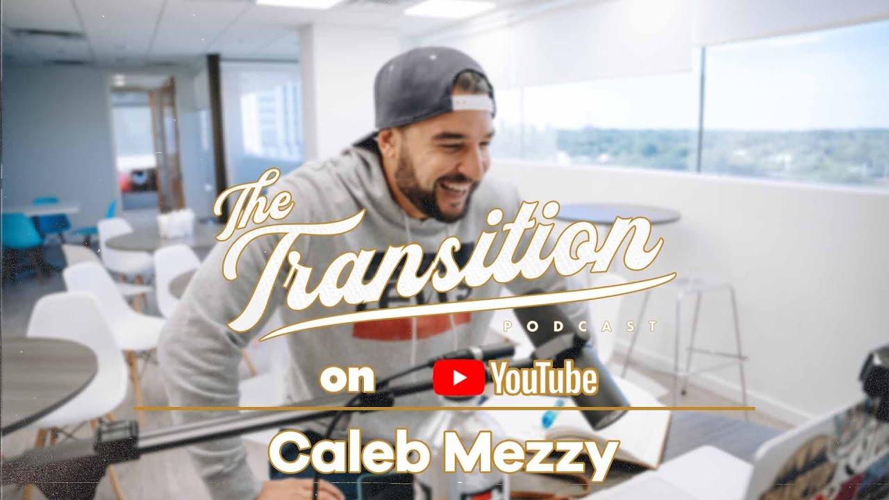 Caleb Mezzy | Transition Podcast | Life After Sports - YouTube