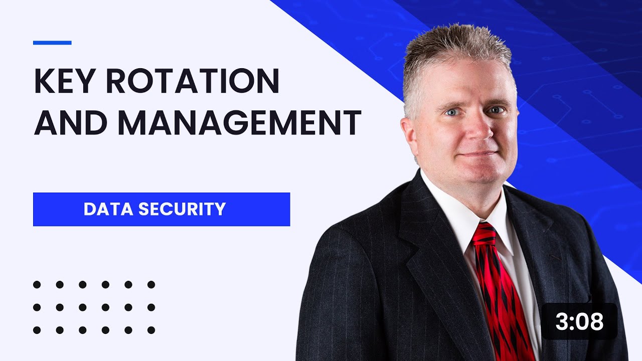 Key Rotation and Management - YouTube
