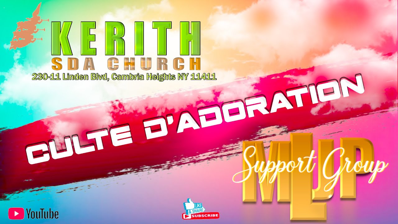 KERITH CULTE D'ADORATION | MLJP SUPPORT GROUP | 23 Mars 2024 - YouTube