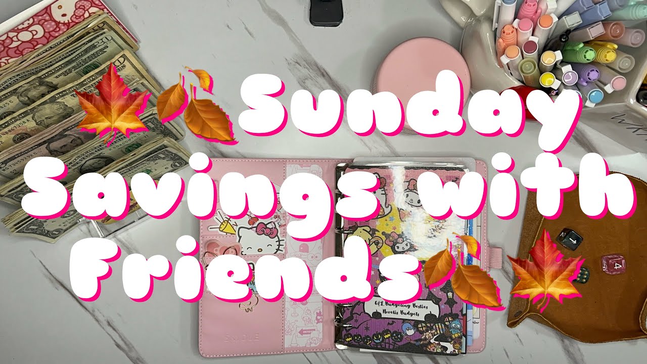 🍂🍁Sunday Savings with Friend🍁🍂 Nov #1 #savingschallenges #groupplays # ...