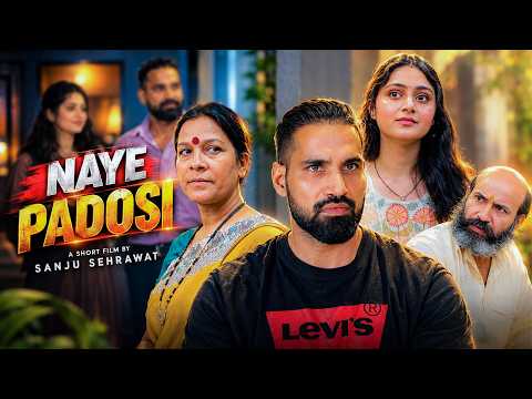 Naye padosi | Sanju Sehrawat | Short film 2026