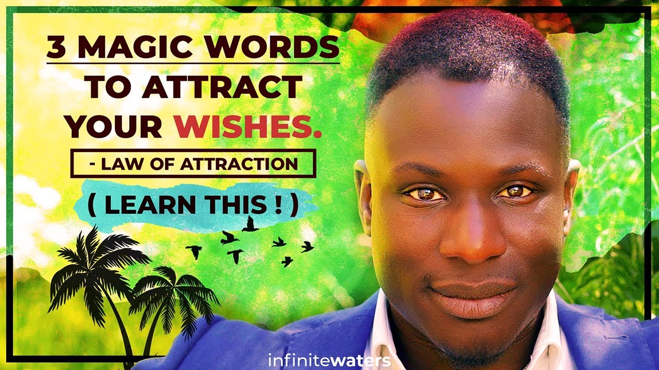 3 Magic Words to Attract Your Wishes (Law of Attraction) Learn This ...
