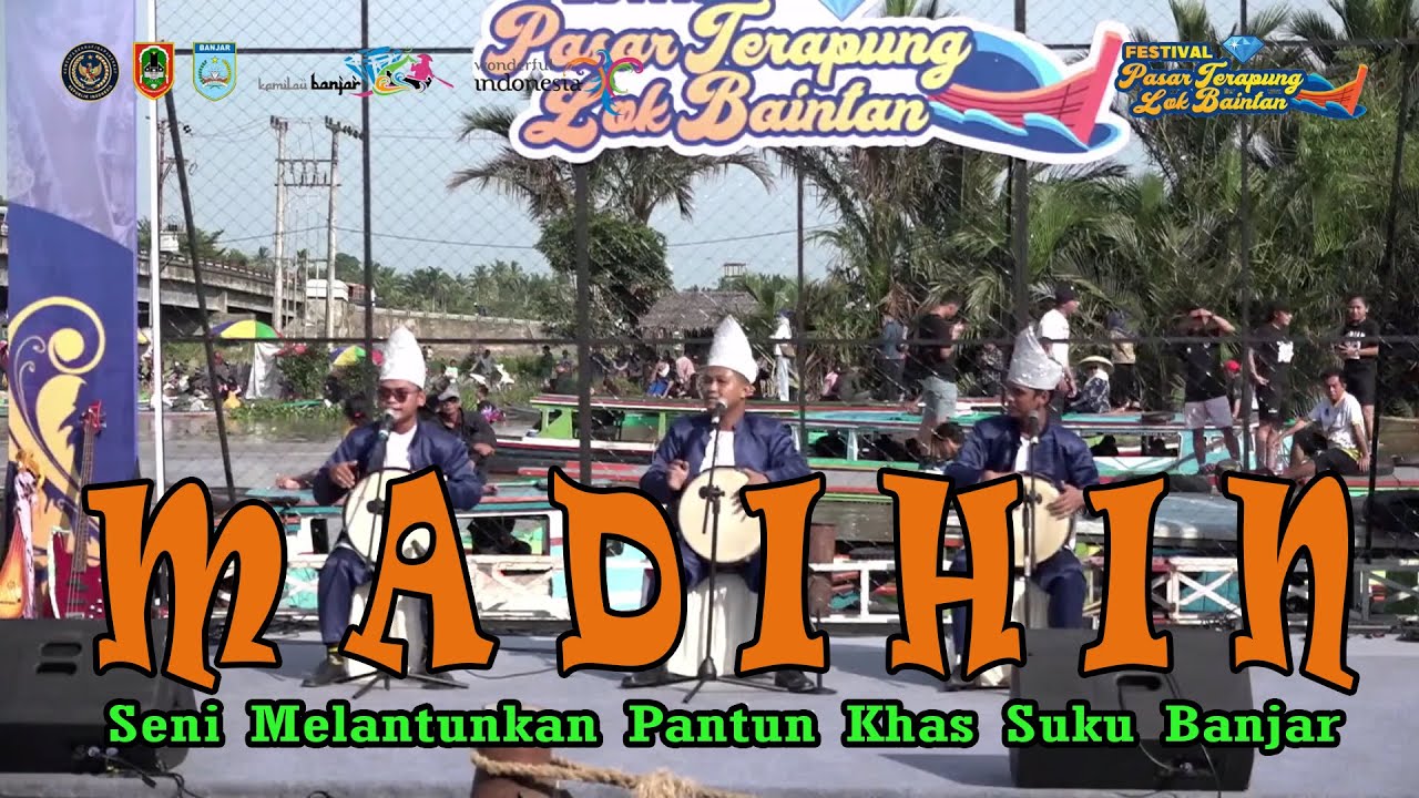 MADIHIN || SENI MELANTUNKAN PANTUN KHAS SUKU BANJAR || KALIMANTAN ...