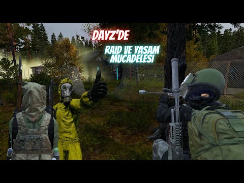 DayZ RAIDLE Karışık Hayatta Kalma Hikayesi