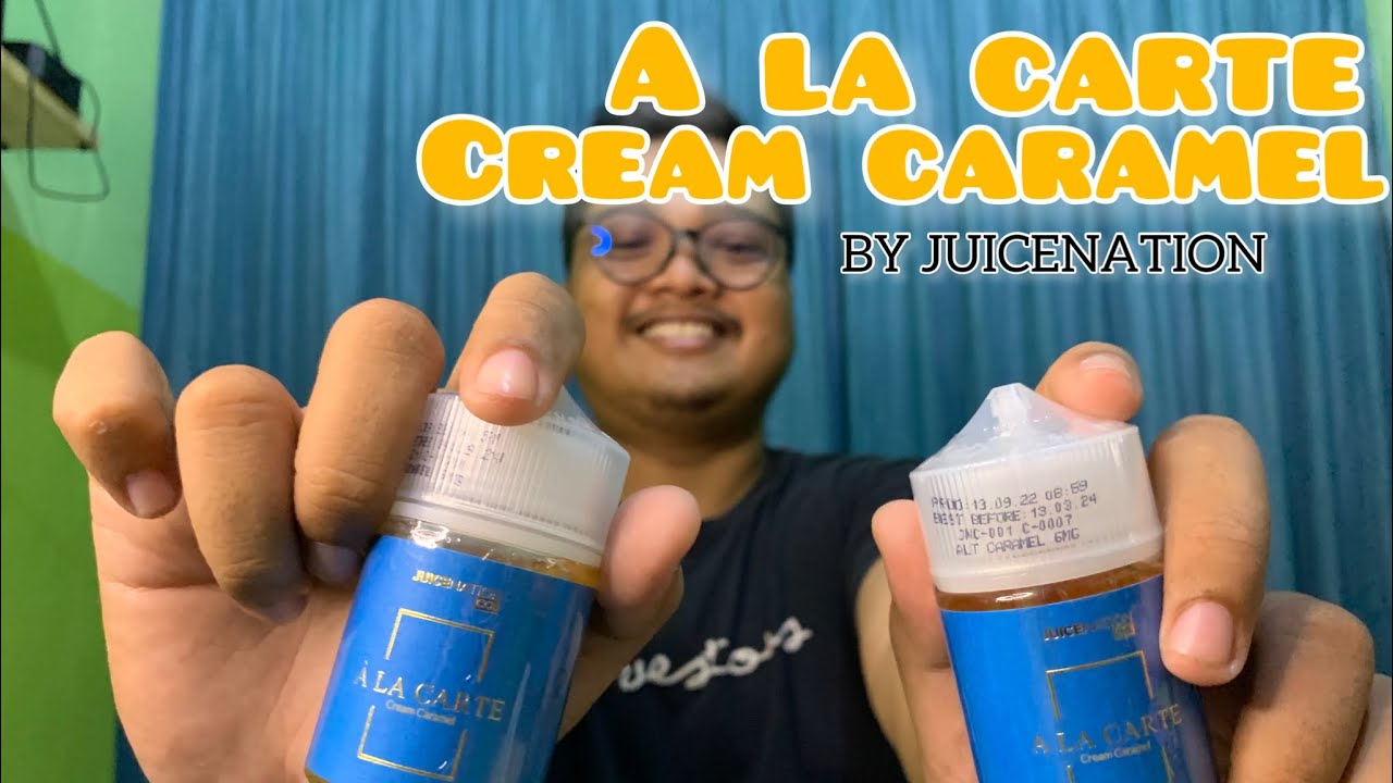A LA CARTE CREAM CARAMEL by JUICENATION || REVIEW JUJUR!!!! - YouTube