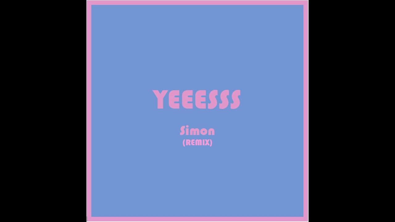 Yeeesss Remix - YouTube