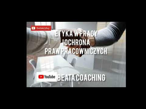 Etyka w pracy i ochrona praw pracowniczych. - YouTube