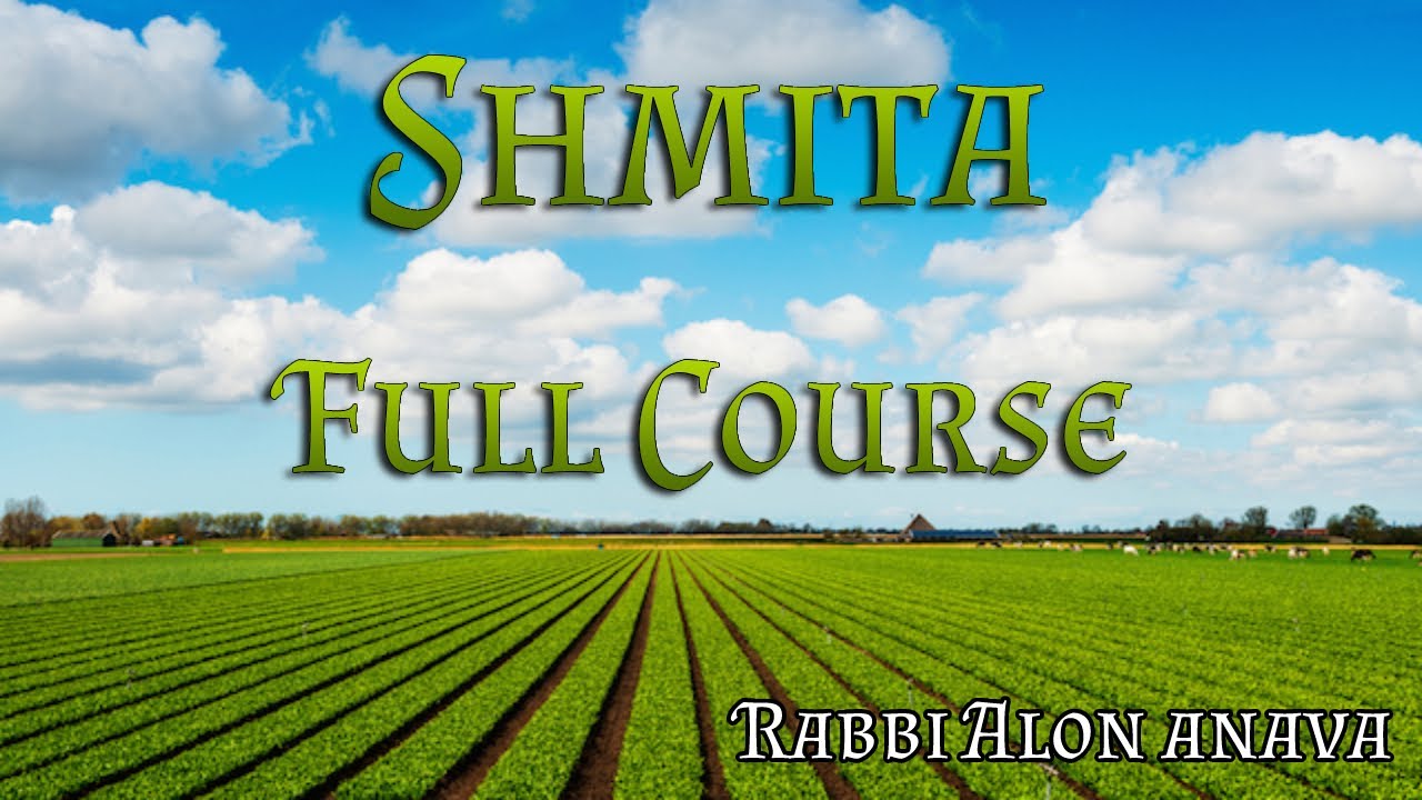 NEW COURSE! Shmita - All you need to know about the coming Sabbatical ...