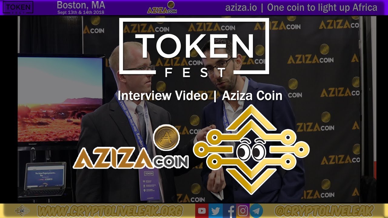 Aziza Coin - One Coin to Light Up Africa | Tokenfest Interview with CEO ...