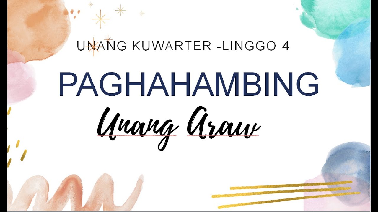 GRADE 8- Q1- WEEK 4 - PAGHAHAMBING UNANG ARAW - YouTube