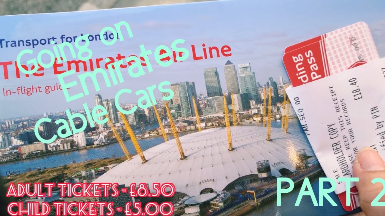 Going to the O2 Areana | Riding the Emirates Cable Cars back to our ...