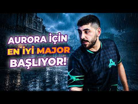 AURORA MAJOR'DA NELER YAPABİLİR? MAJER'DEN AURORA VE KARİYERİ HAKKINDA AÇIKLAMALAR