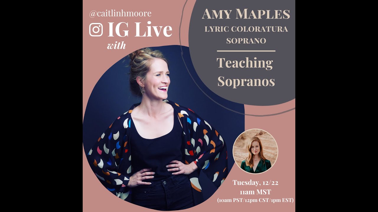 Instagram Live Interview: Teaching Sopranos with Amy Maples - YouTube