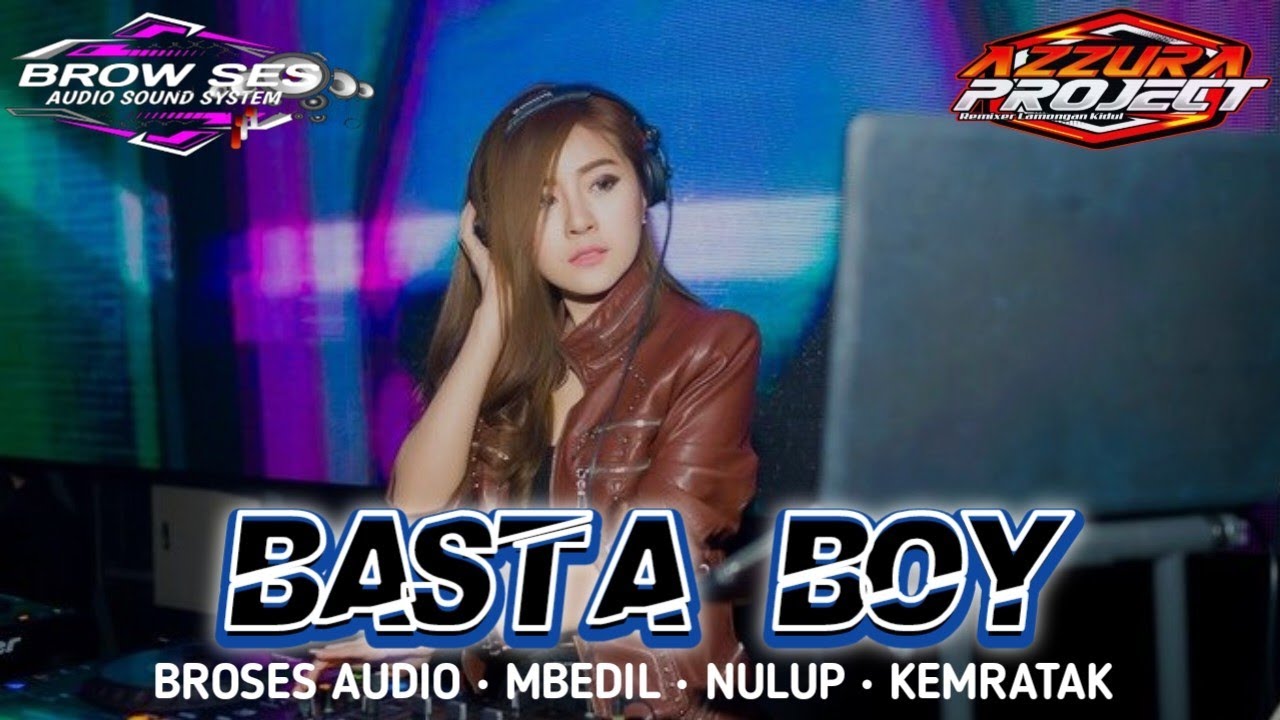 DJ BASTA BOY MBEDIL BANTENGAN || @AZZURA_PROJECT || BROW SES AUDIO - YouTube