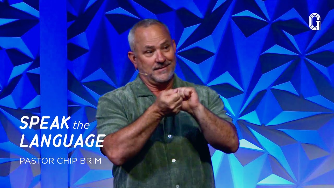 Speak the Language | Pastor Chip Brim - YouTube